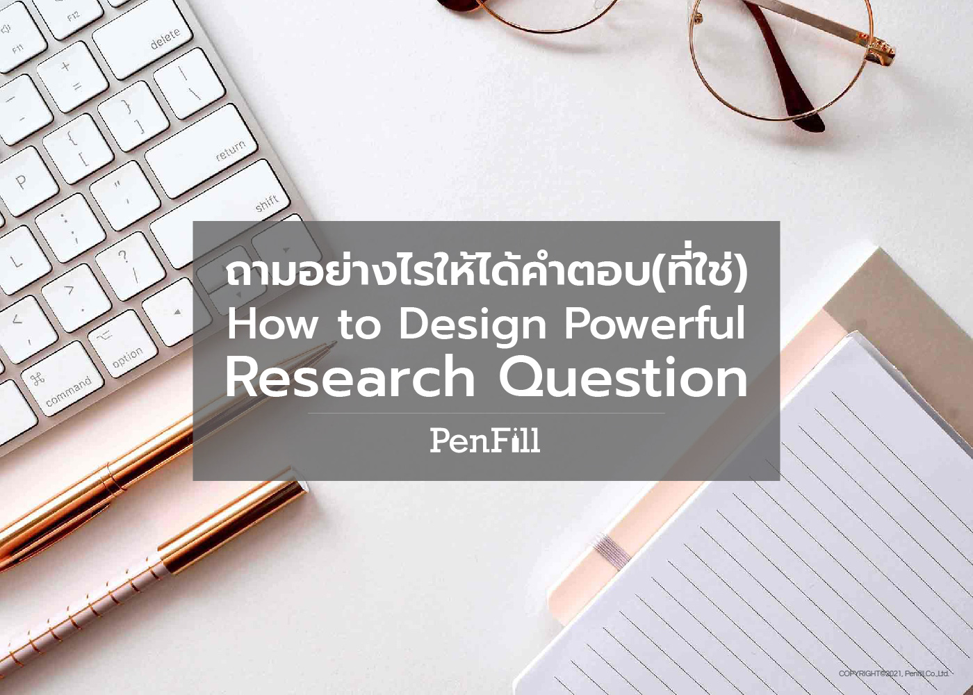 How to Design Powerful Research Questions - Penfill